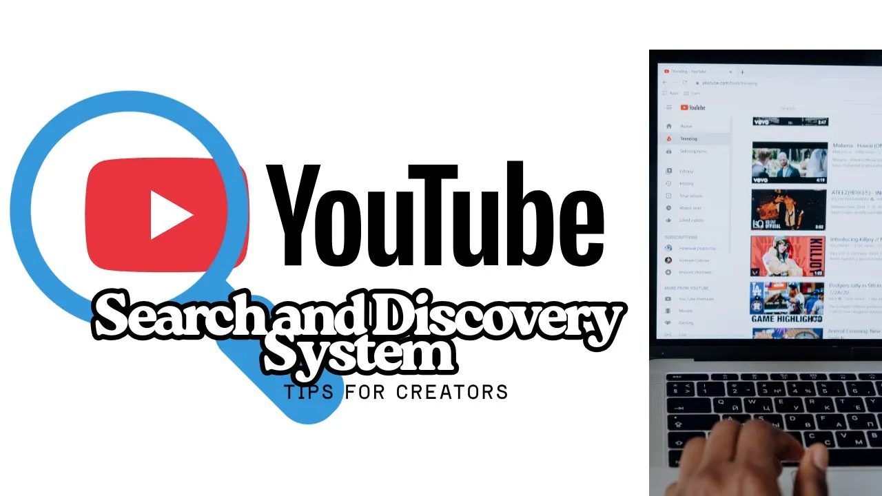 Understanding YouTube's Search And Discovery System: Tips For Creators ...